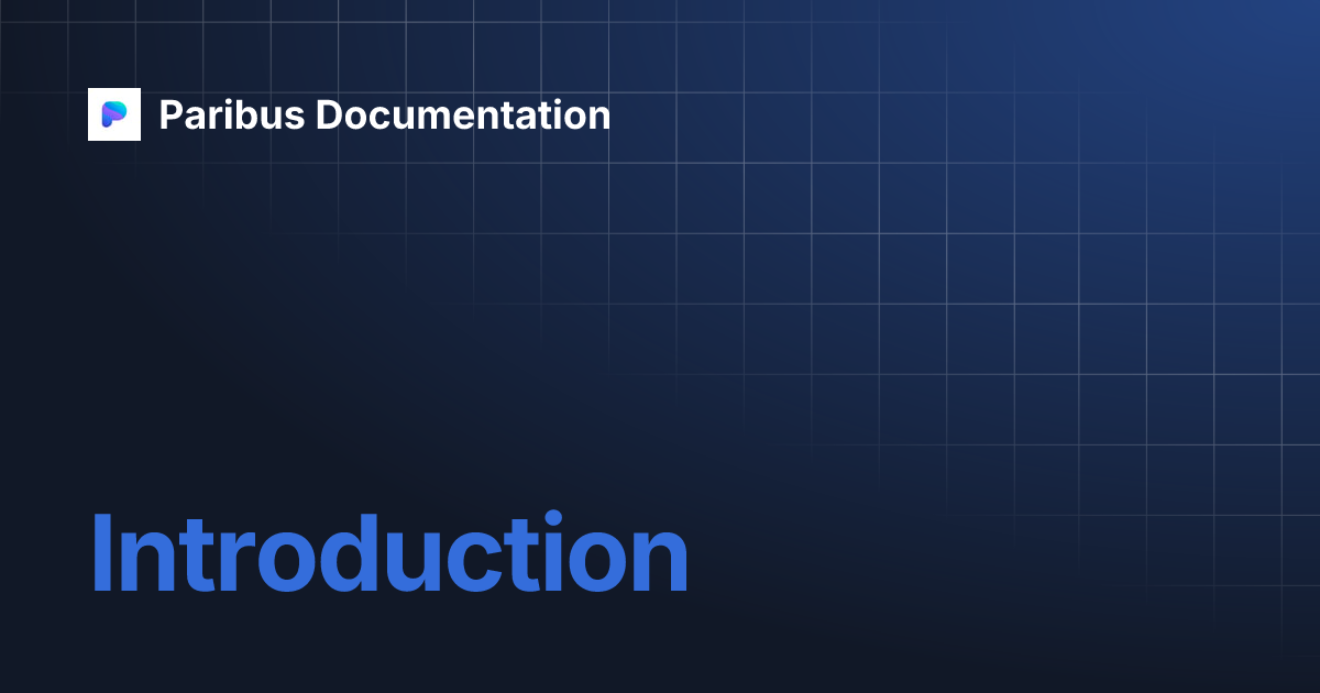 Introduction | Paribus Documentation